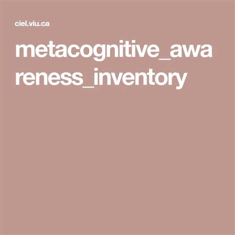 Metacognitive Awareness Inventory Awareness U 8 U 4
