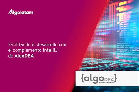 Agilizando El Desarrollo Con Intellij De Algodea
