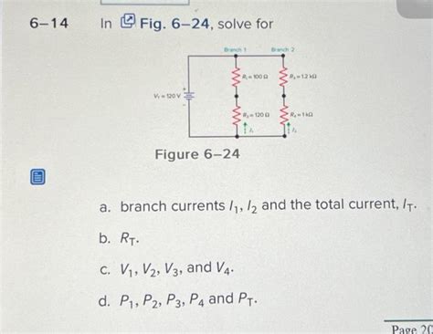 Solved 6 14 In Fig 6 24 Solve For Figure 6 24 A Branch