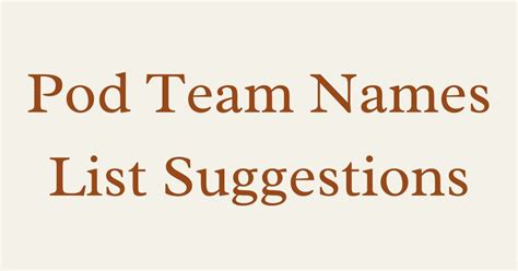 Pod Team Names List Suggestions Best Generator