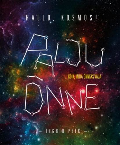 Hallo Kosmos Palju õnne Ingrid Peek Kirjavara Raamatupood