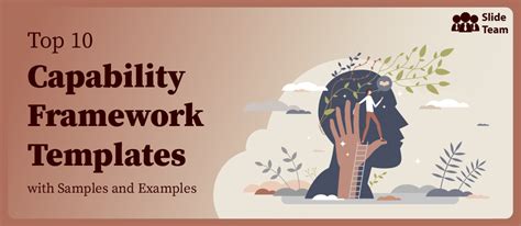 Top 10 Capability Framework Template With Samples And Examples