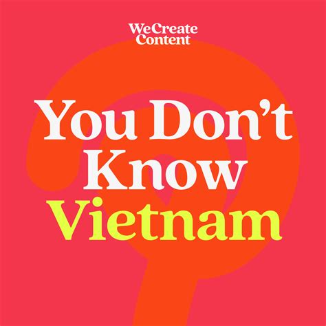 Business And Culture Podcasts About Vietnam We Create Content