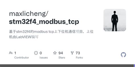 Github Maxlichengstm32f4modbustcp 基于stm32f4的modbus Tcp上下位机通信项目，上位机由labview编写