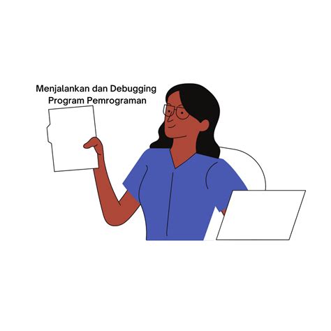 Cara Menjalankan Dan Debugging Program Pemrograman Tips Dan Trik Aman Algorista