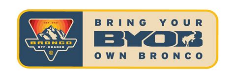 Bring Your Own Bronco