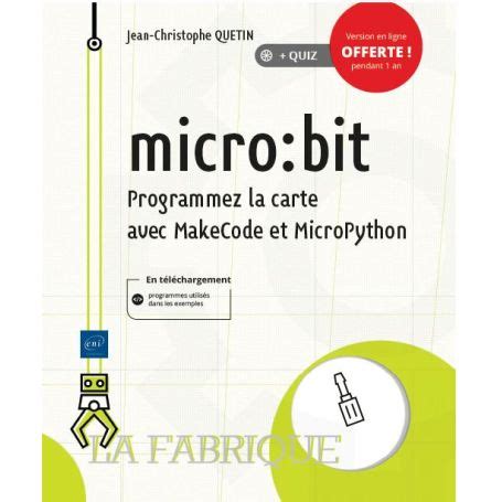 Micro Bit Programmez La Carte Avec Makecode Et Micropython
