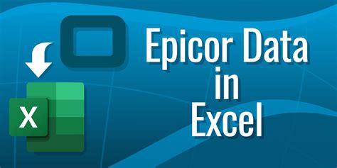 Importing Epicor Software Data Into Excel Using Rest Services