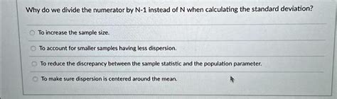 SOLVED Text Why Do We Divide The Numerator By N Instead Of N When