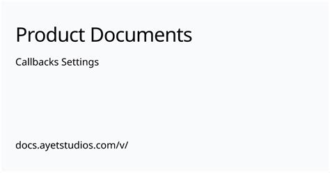 callbacks settings product docs