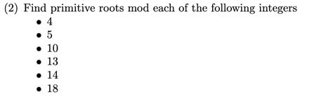 solved 2 find primitive roots mod each of the following