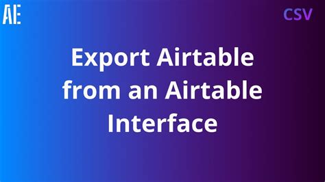 How To Create A Csv Export Interface In Airtable Youtube