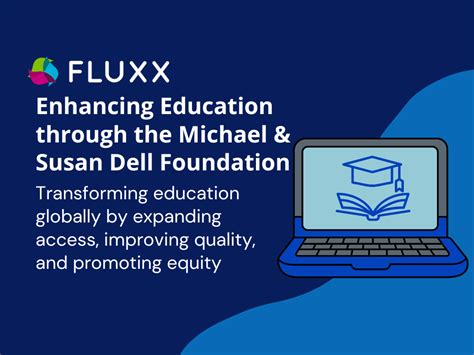 Improving Education With The Michael And Susan Dell Foundation