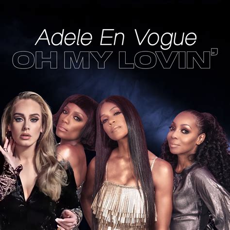 Oh My Lovin Corey Craigs 3030 Mix By Adele En Vogue Free Download