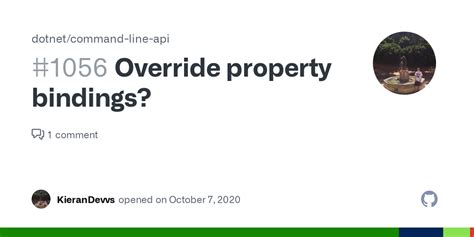 override property bindings · issue 1056 · dotnet command line api · github