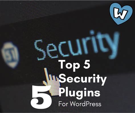 Top 5 Security Plugins For WordPress Whizsky