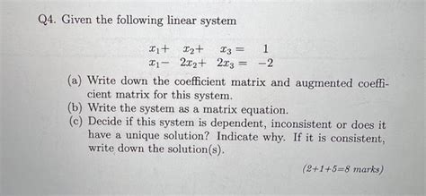 Solved Q4 Given The Following Linear System X₁ X1 1 X₂