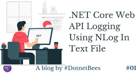 Net Core Web Api Logging Using Nlog In Text File