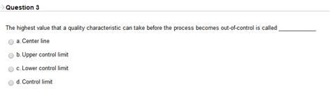 Solved Question 1 The Natural Variability Of The Process Is