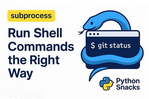 Running Shell Commands In Python The Right Way