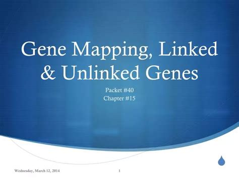 Ppt Gene Mapping Linked And Unlinked Genes Powerpoint Presentation