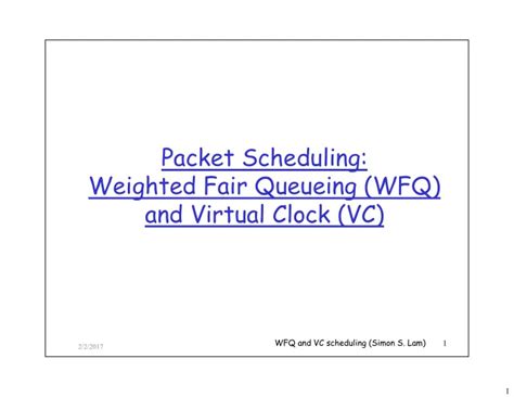 Ppt Packet Scheduling Weighted Fair Queueing Wfq And Virtual Powerpoint Presentation