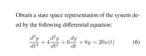 Solved Obtain A State Space Representation Of The System