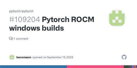 Pytorch Rocm Windows Builds · Issue 109204 · Pytorchpytorch · Github