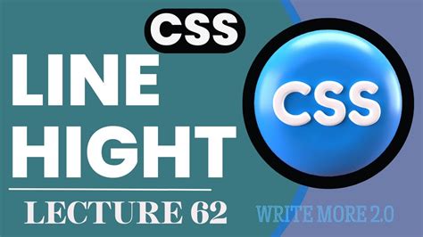 Css Lecture 62 Css Line Hight Write More 20 Youtube