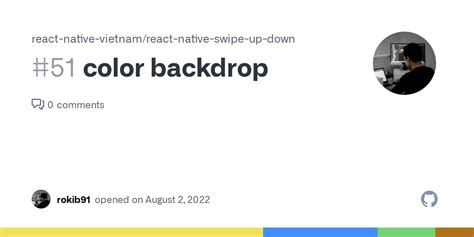 Color Backdrop · Issue 51 · React Native Vietnamreact Native Swipe Up Down · Github