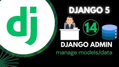 Django Course 14 Django Admin Tutorial For Beginners How To Use