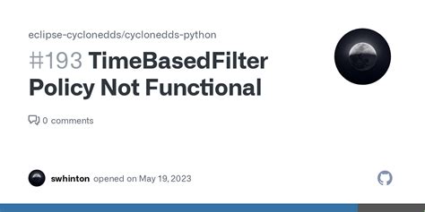 TimeBasedFilter Policy Not Functional Issue Eclipse Cyclonedds Cyclonedds Python GitHub