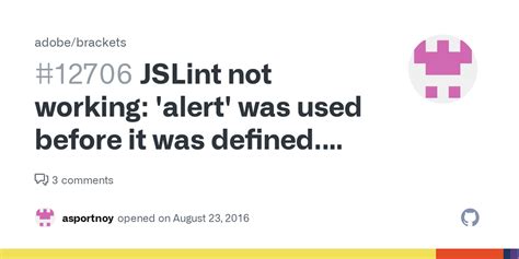jslint not working alert was used before it was defined alert date