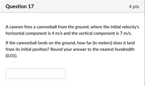 Solved A Cannon Fires A Cannonball From The Ground Where