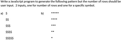 SOLVED Write A JavaScript Program To Generate The Following Pattern