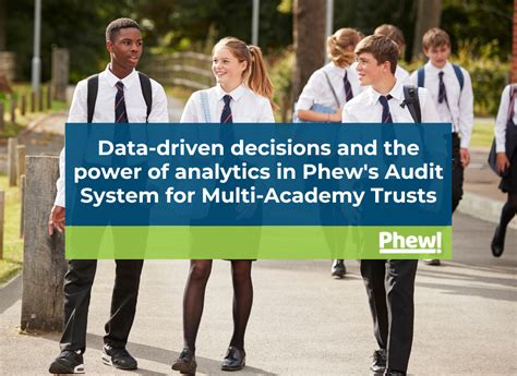Data Driven Decisions And The Power Of Analytics In Phews Audit System For Multi Academy Trusts