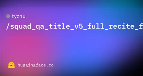 tyzhu squad qa title v5 full recite full passage random permute rerun 2