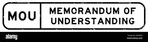 grunge black mou memorandum of understanding word square rubber seal stamp on white background
