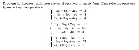 Solved Problem 2 Represent Each Linear System Of Equations Chegg Com