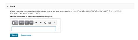 Solved Part A What Is The Angular Misclosure Of A Six Sided Chegg