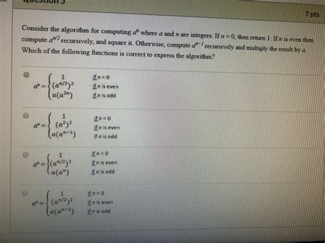 Solved 7 Pts Consider The Algorithm For Computing A Where A