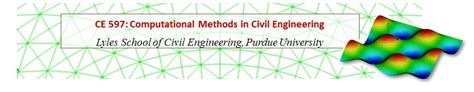Ce597 Computational Methods In Civil Engineering