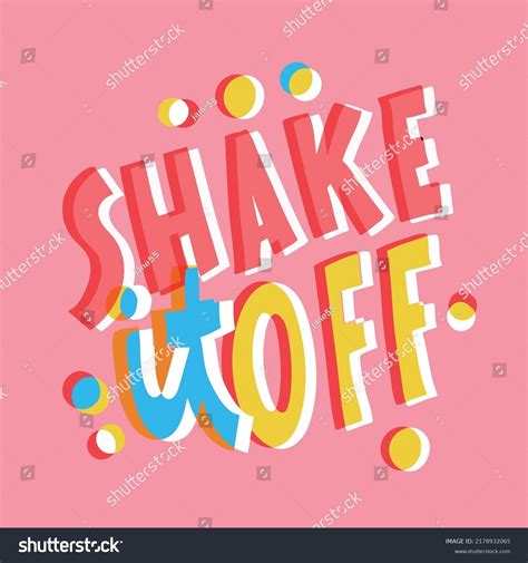 Shake Off Quotes Over 51 Royalty Free Licensable Stock Illustrations