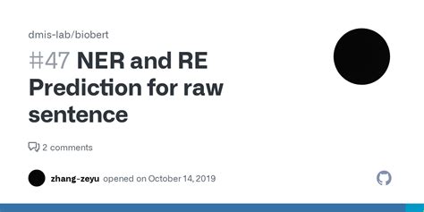 ner and re prediction for raw sentence · issue 47 · dmis lab biobert