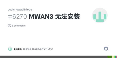 Mwan3 无法安装 · Issue 6270 · Coolsnowwolflede · Github