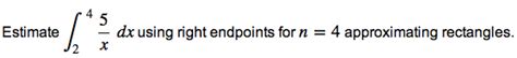 Solved Estimate Dx Using Right Endpoints For N 4