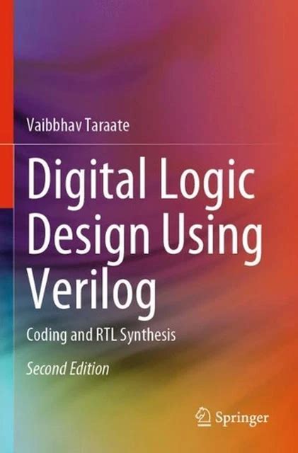 Digital Logic Design Using Verilog Coding And Rtl Synthesis By Vaibbhav Taraate 23211