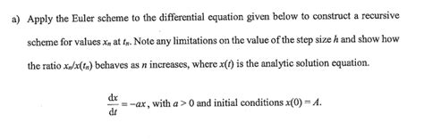 Solved A ﻿apply The Euler Scheme To The Differential