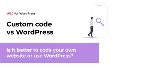 Is It Better To Code Your Own Website Or Use Wordpress White Label