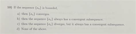 solved if the sequence {an} ﻿is bounded a ﻿then {an}